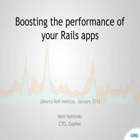 Boosting The Performance Of Your Rails Apps Ppt