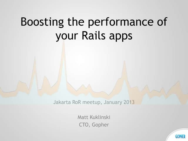 Boosting The Performance Of Your Rails Apps Ppt