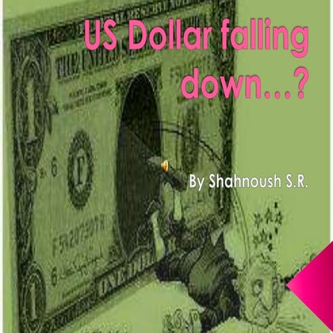 US Dollar falling down....? | PPTX