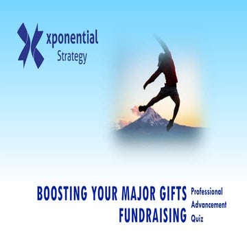 Boosting Your Major Gifts Fundraising - Professional Advancement Quiz | PPT