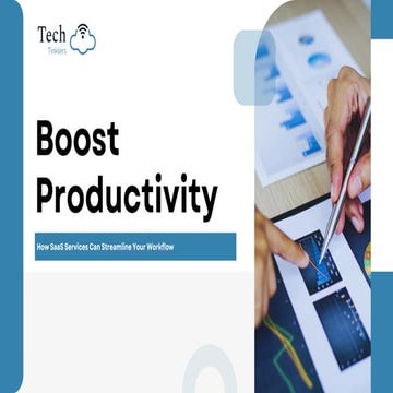 Boost Productivity- How SaaS Services Can Streamline Your Workflow.pdf