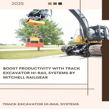 Boost Productivity with Track Excavator Hi-Rail Systems by Mitchell ...