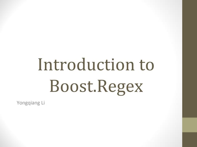 Introduction To Boost Regex Ppt