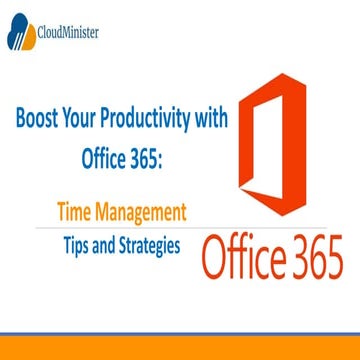 Boost Your Productivity with Office 365 | PPTX | Computer Software and ...