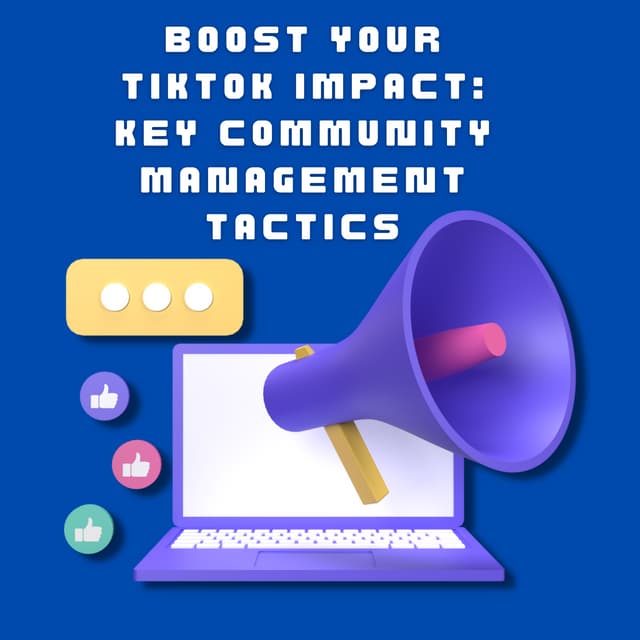 Mastering TikTok Community Management 7 Essential Strategies for Success | PDF