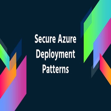 Secure Azure Deployment Patterns Ppt