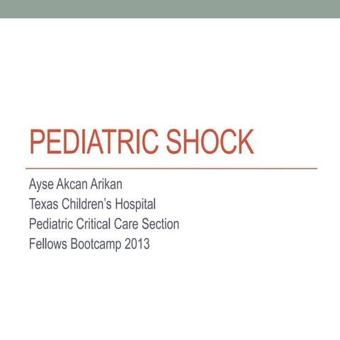 2013 Pediatric Subspecialty Boot Camp_SHOCK | PPTX