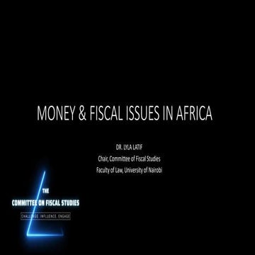 Money and Fiscal Issues in Africa | PPTX