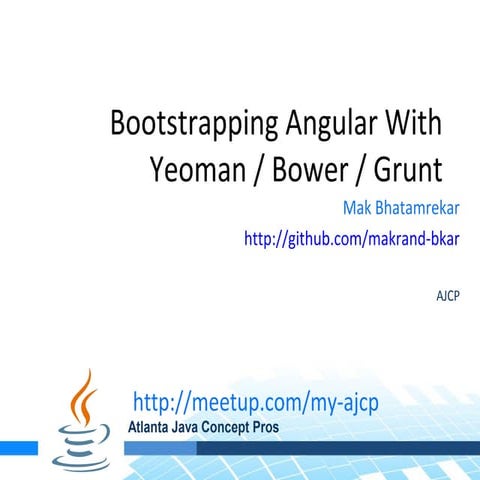 Bootstrapping Angular Js With Bower Grunt Yeoman Ppt