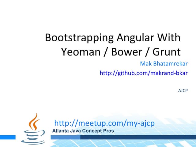 Bootstrapping Angular Js With Bower Grunt Yeoman Ppt