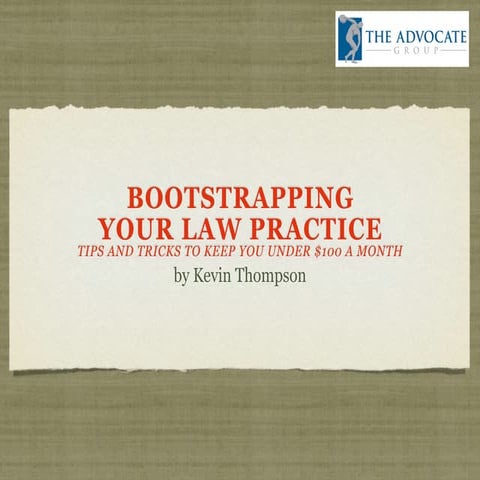 Bootstrapping Your Law Practice: Tips and Tricks to help keep you under ...