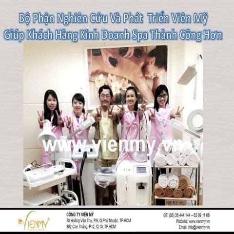 Bo phan nghien cuu va phat trien vien my giup khach hang kinh doanh spa thanh cong hon | PPT