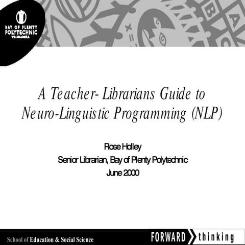 A Teacher-Librarians Guide to Neuro-Linguistic Programming (NLP) 2000 | PPT