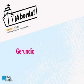 A Bordo 8_Estar_Gerundio_Espanhol_PE.pptx