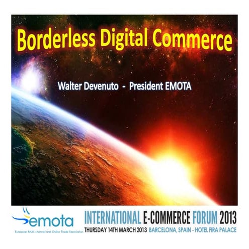 Borderless Digital Commerce - Walter Devenuto, President EMOTA | PPT