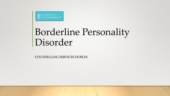 Managing Borderline Personality Disorder: A Specialist’s Approach | PPT