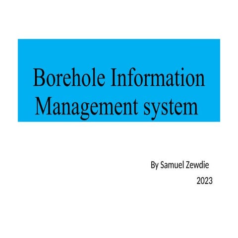 Bore hole Information Management system.pptx