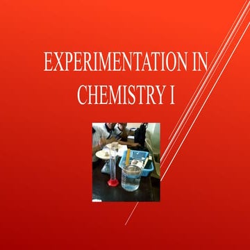 Experiment in Chemistry 1 | PPTX