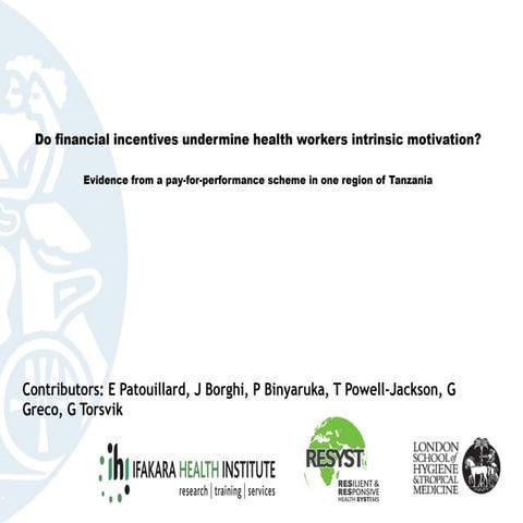 Do financial incentives undermine health workers intrinisic motivation ...