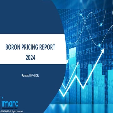 Boron Prices, Chart, Trend, News and Report Forecast 2024 | PPTX