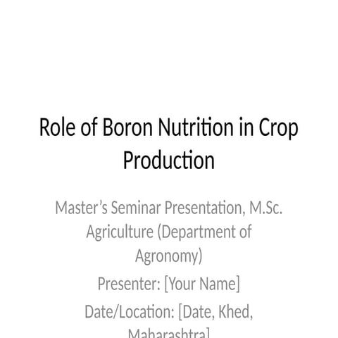 Boron_Nutrition_in_Crop_Production_Presentation.pptx