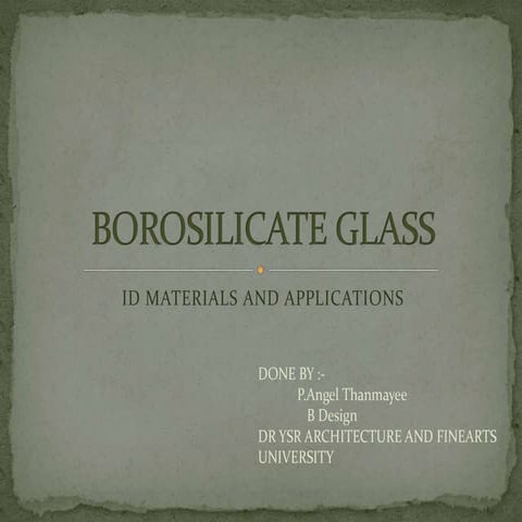 Borosilicate glass | PPTX