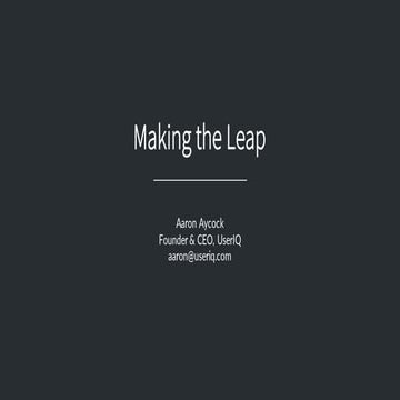 BoS2015 Aaron Aycock - Making The Leap | PPT