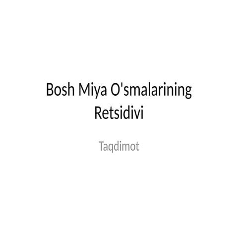 Bosh_Miya_Retsidiv_Presentatsiyajajsjj.ppt