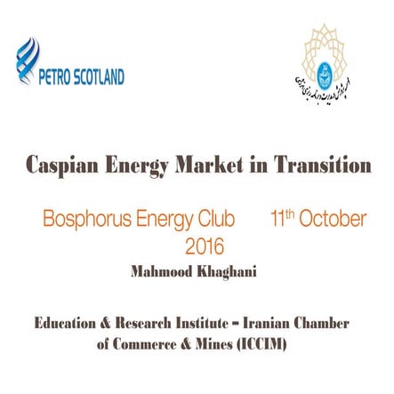 Caspian Energy Markets in Transition | PPT