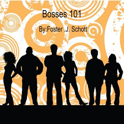 Bosses 101 | PPT