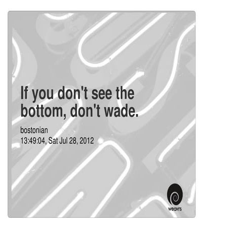 If you don't see the bottom, don't wade. | PPT