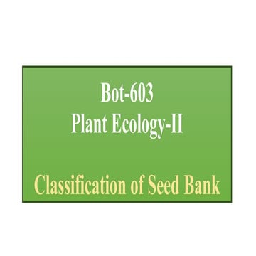 Botany Plant Ecology seed Banks, description | PPTX