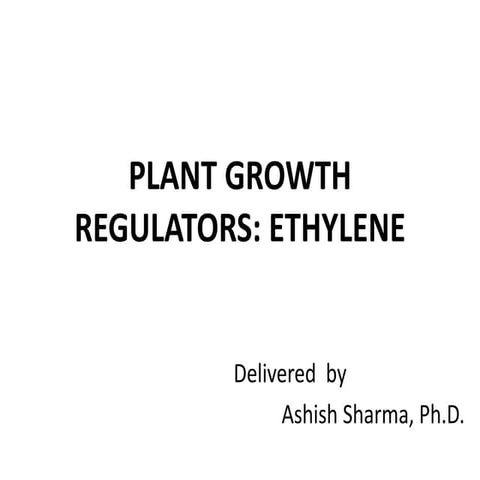 PLANT GROWTH REGULATORS ETHYLENE BIOSYNTHESIS | PPT
