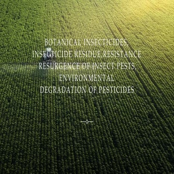 INSECTICIDES, RESISTANCE & PESTICIDES.pptx