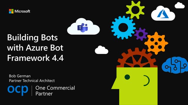 Introduction To The Microsoft Bot Framework V4 Ppt 4308