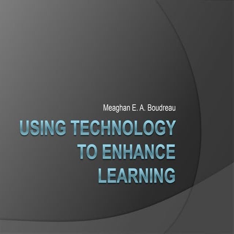 Using Technology to Enhance Learning | PPTX