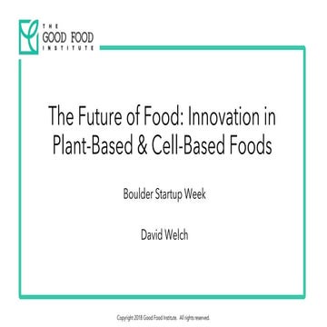 Boulder Startup Week 2019: The Future of Food: Innovation in Plant ...