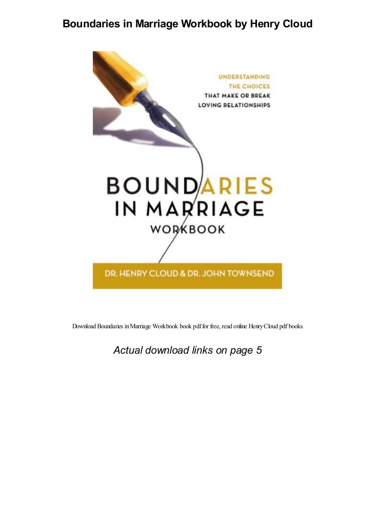 Boundaries in Marriage Workbook by Henry Cloud pdf Boundaries in Marriage Workbook by Henry Cloud pdf