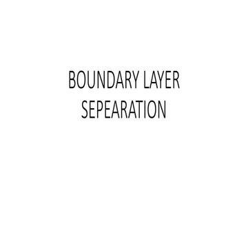 BOUNDARY LAYER SEPERATIOBN (FLUID MECHNICS, TURBULNCE) | PPTX