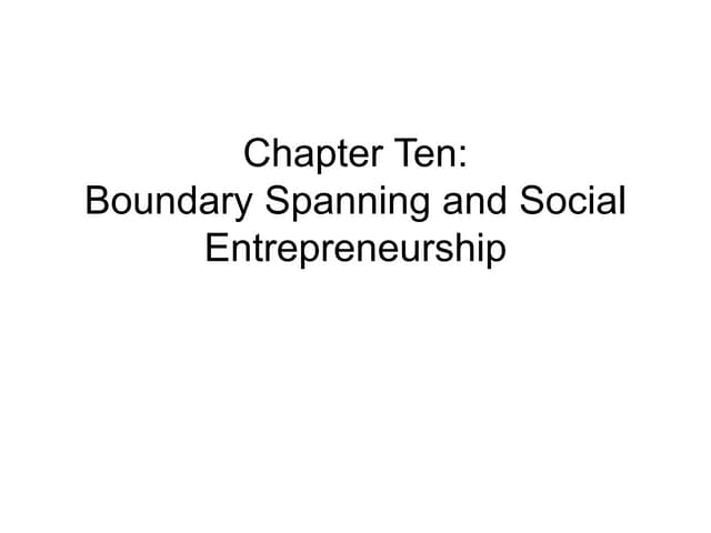 Boundary Spanning Introduction-revd.pptx Boundary Spanning Introduction-revd.pptx