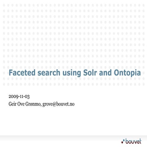 Faceted Search Using Solr And Ontopia Ppt