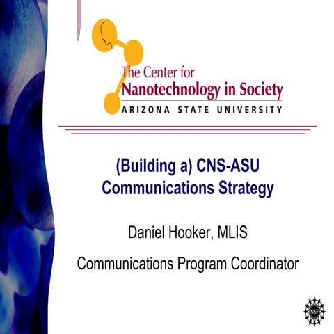 Building a CNS-ASU Communications Strategy | PPTX