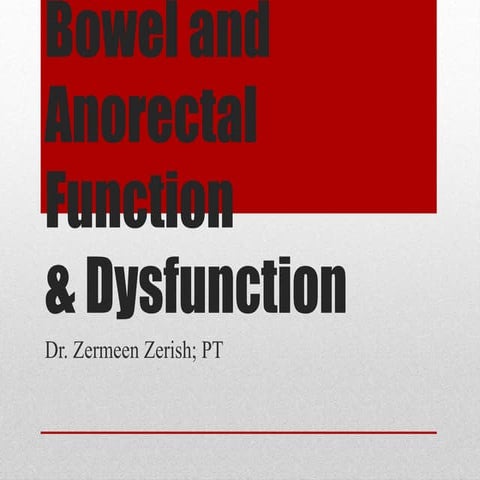 Bowel and ball and Anorectal Dysfunction.pptx