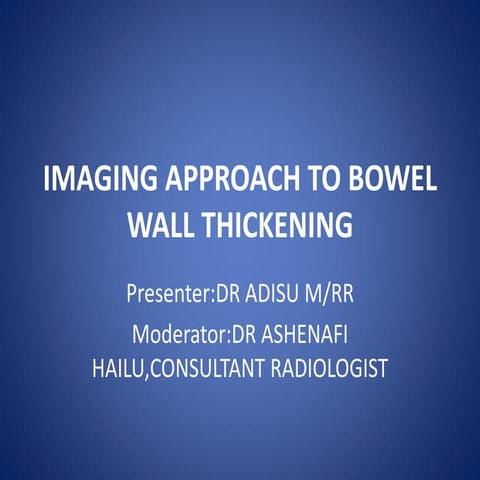 bowel thickening.pptx