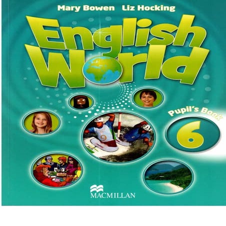 Bowen mary hocking_liz_english_world_level_6_pupil_s_book | PDF