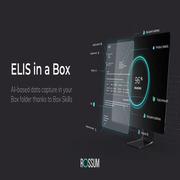 Rossum's Elis Cognitive Data Capture at Boxworks 2018 | PPT