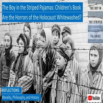 The Boy in the Striped Pajamas: Does This Children’s Book Whitewash the ...