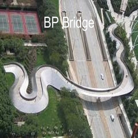 Bp Bridge Millennium Park | PPT