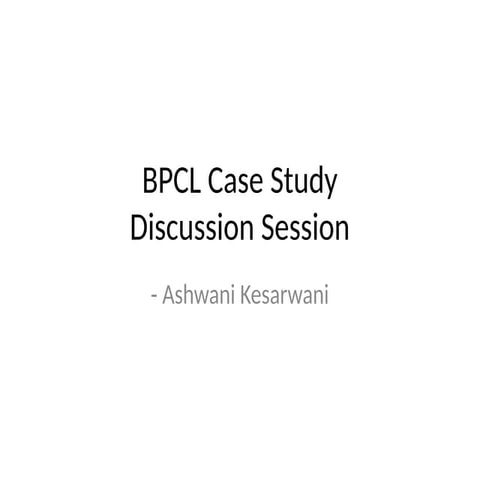 BPCL Case Study Discussion with the help of some tools.pptx