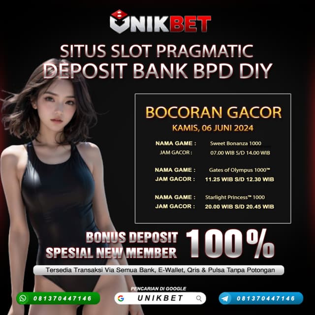 UNIKBET : Link Slot Gacor Pragmatic Play Bisa Deposit Memakai Bank BPD DIY Ada Bonus 100 | PDF